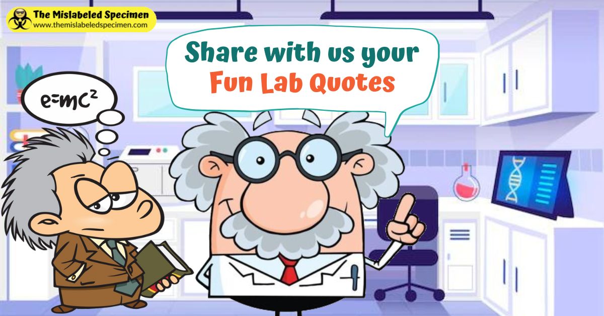 Fun Lab Quotes - The Mislabeled Specimen Fun Lab Compilations
