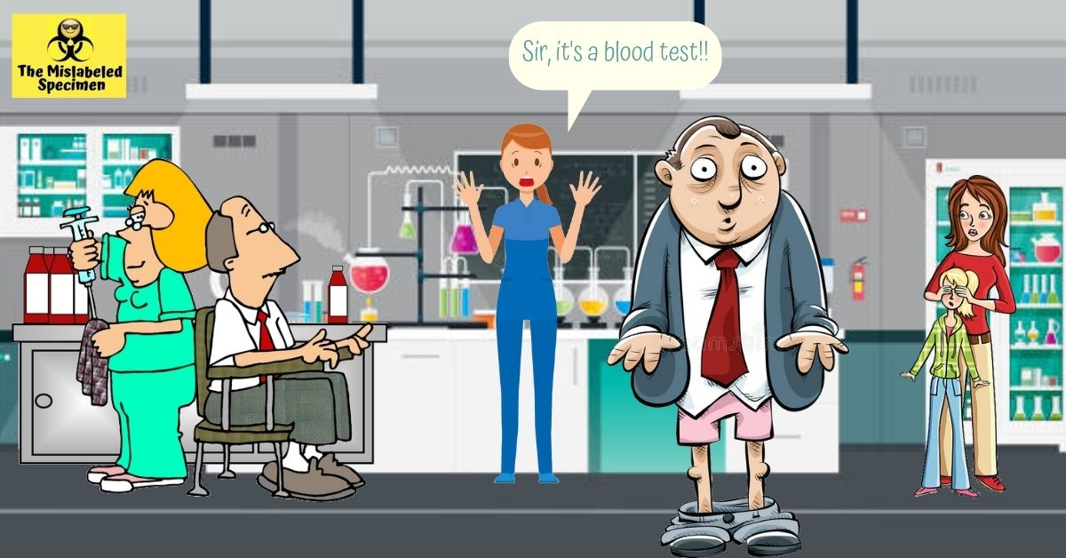 It's a Blood Test! - The Mislabeled Specimen LOL Moments