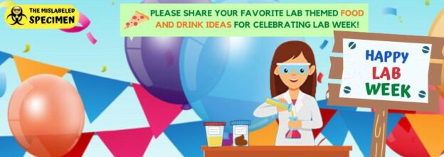Lab Week Celebration Food and Drink Ideas - The Mislabeled Specimen ...