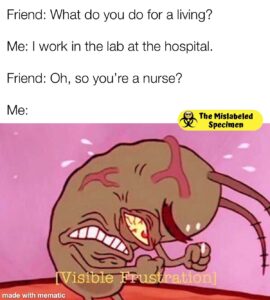 Lab Humor Memes - The Mislabeled Specimen