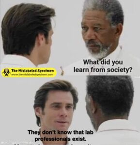 Lab Humor Memes - The Mislabeled Specimen